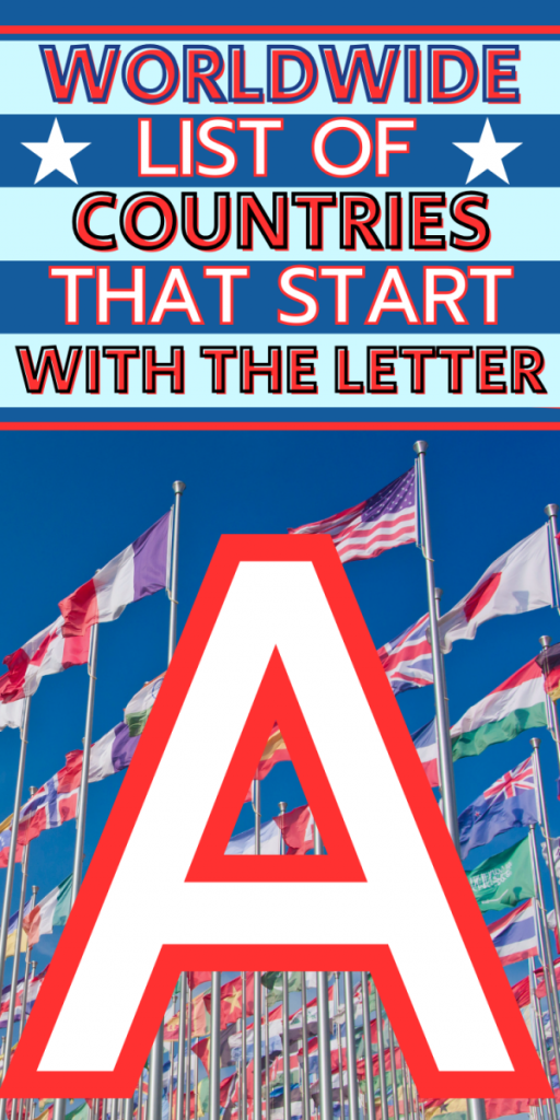 Worldwide List of Countries That Starts With A - Things That Start With A-Z