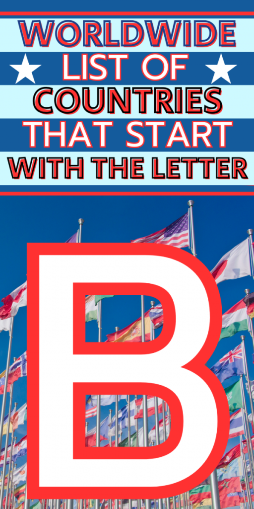 Worldwide List of Countries That Starts With B - Things That Start With A-Z