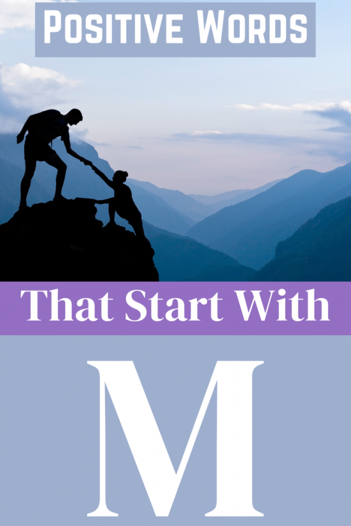 90+ Super Positive Words That Starts With M (and Meanings) - Things ...