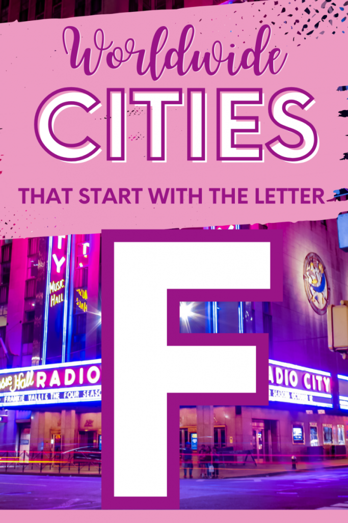 Worldwide List of Cities That Starts With F - Things That Start With A-Z